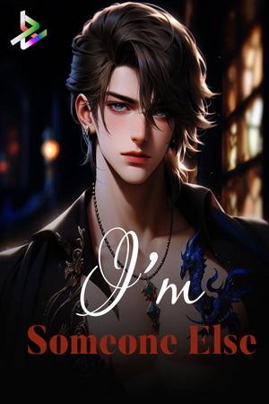 I’m Someone Else(Mr. Adeel)_Read and download I’m Someone Else novel ...